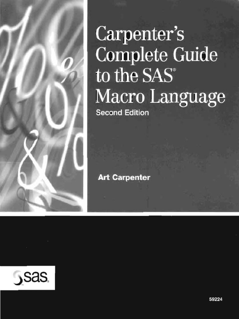 Carpenter's Complete Guide To SAS Macro | PDF