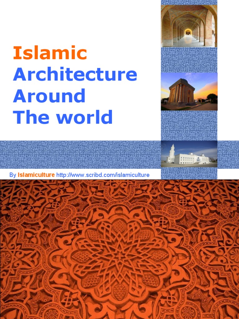 Islamic Architecture Around The World 2 | PDF