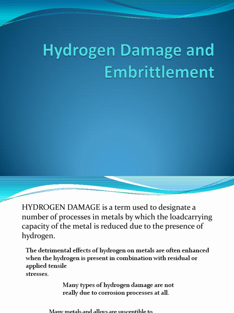Hydrogen Damage and Embrittlement | Hydrogen | Materials Science