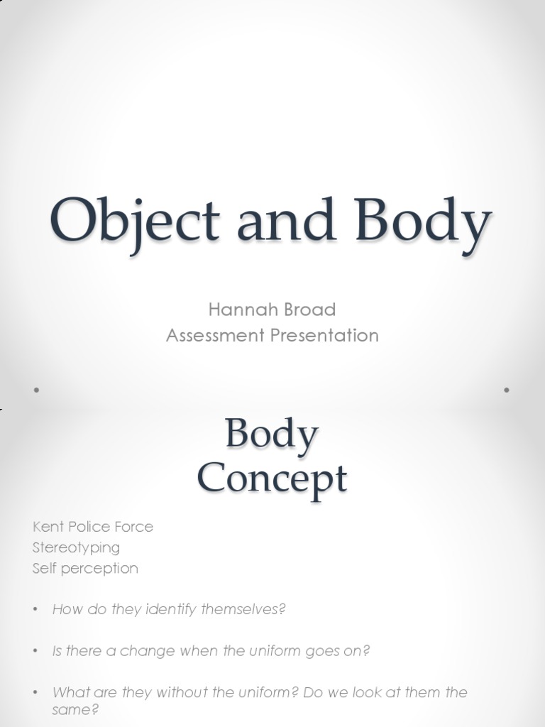 Assessment Presentation - BODY/OBJECT | Download Free PDF | Medical ...
