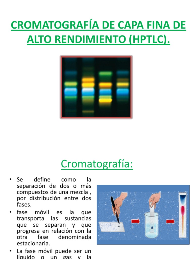 CROMATOGRAFÍA DE CAPA FINA DE ALTO RENDIMIENTO ( | Chromatography | Chemical Substances