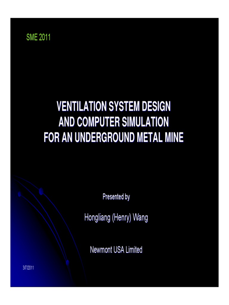 SME 2011 Metal Mine Ventilation Design and Simulation Hongliang Wang ...