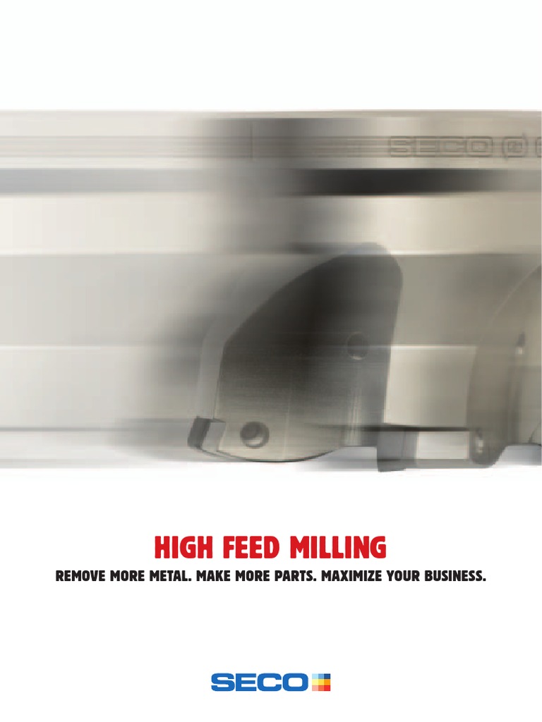High Feed Milling by SECO | PDF | Machining | Industrial Processes