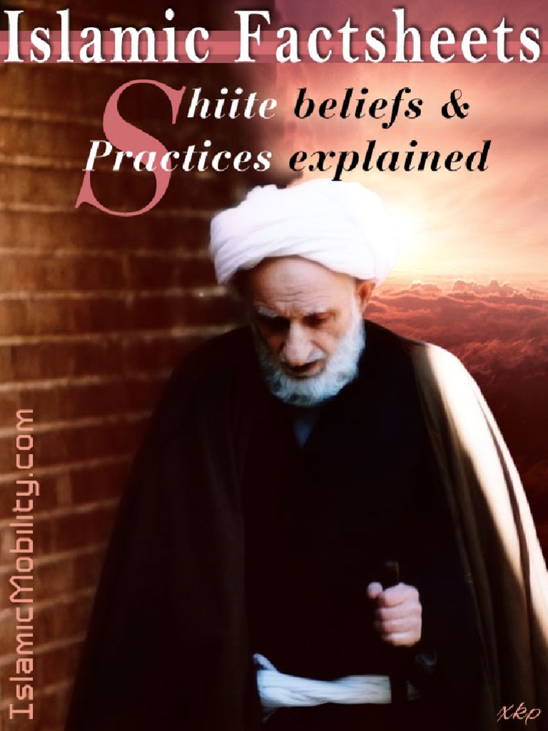 Islamic Factsheets - Shiite Beliefs & Practices Explained - Islamic ...