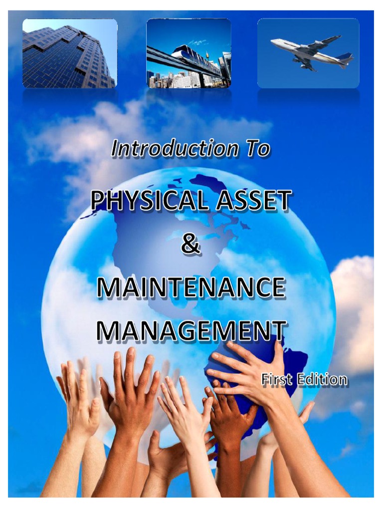 Introduction to Physical Asset and Maintenance Management | Reliability ...