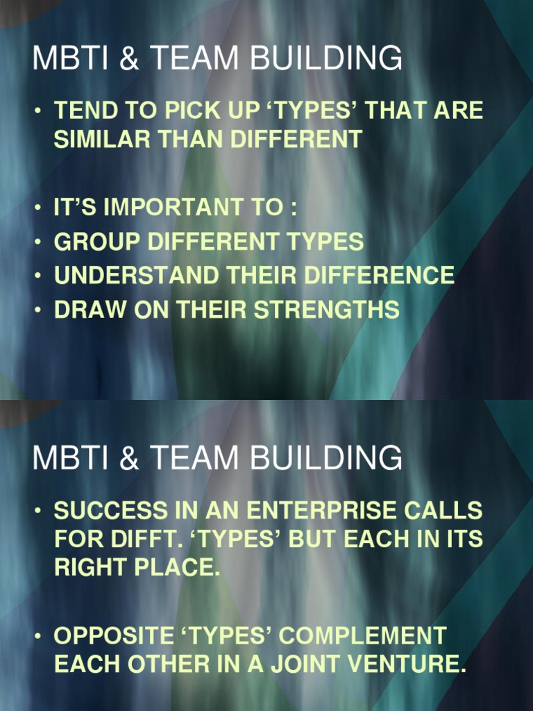Mbti & Team Building: - Tend To Pick Up Types' That Are | PDF
