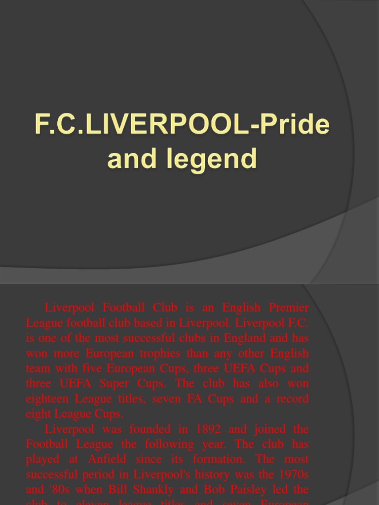 A History of Liverpool Football Club: From Founding in 1892 to European ...