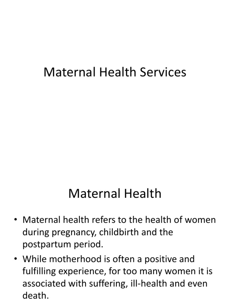 Maternal Health Services Overview | PDF | Maternal Death | Maternal Health