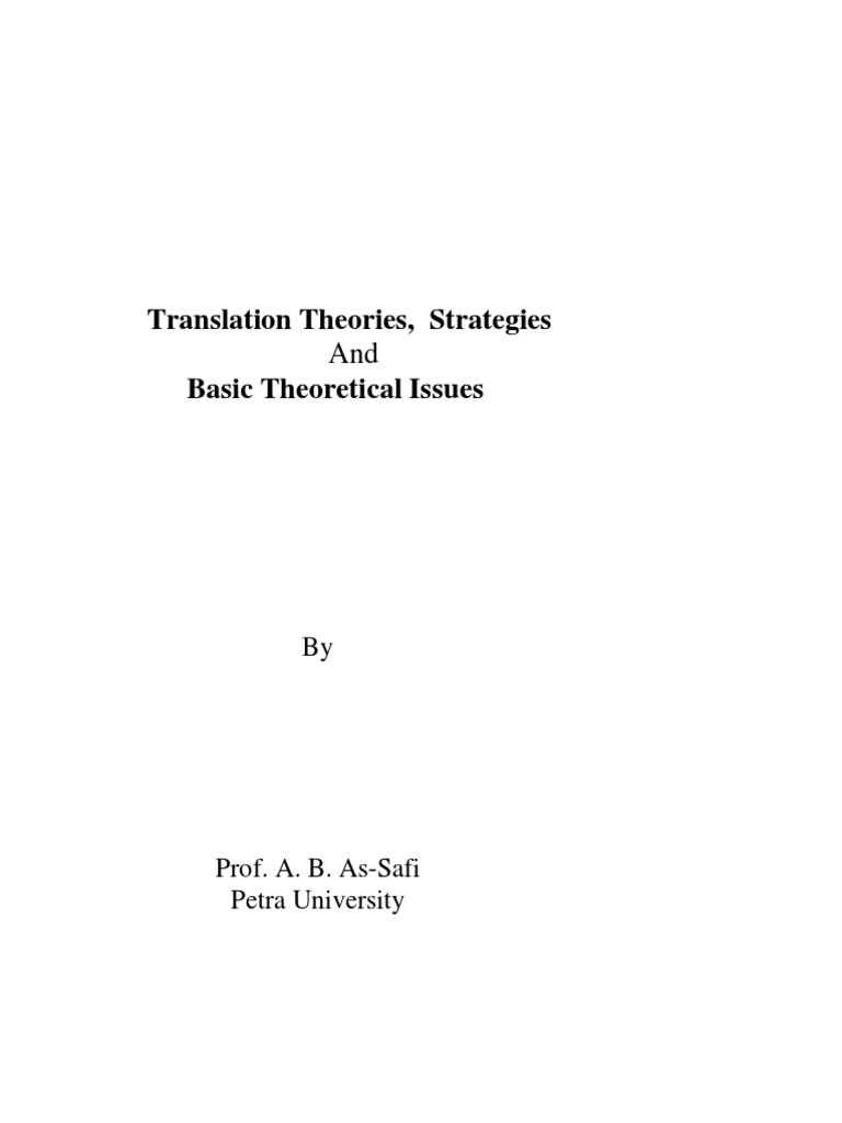 Translation Theories, Strategies and Basic Theoretical Issues. | PDF ...