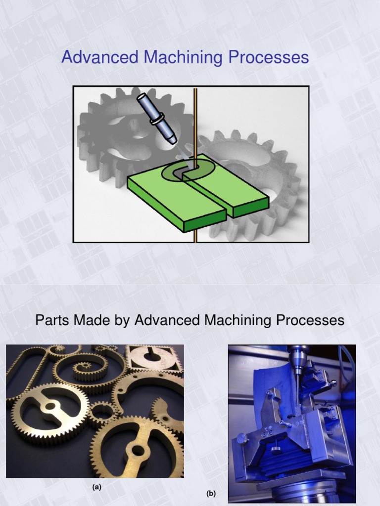 Advanced Machining Process | PDF | Machining | Process Management