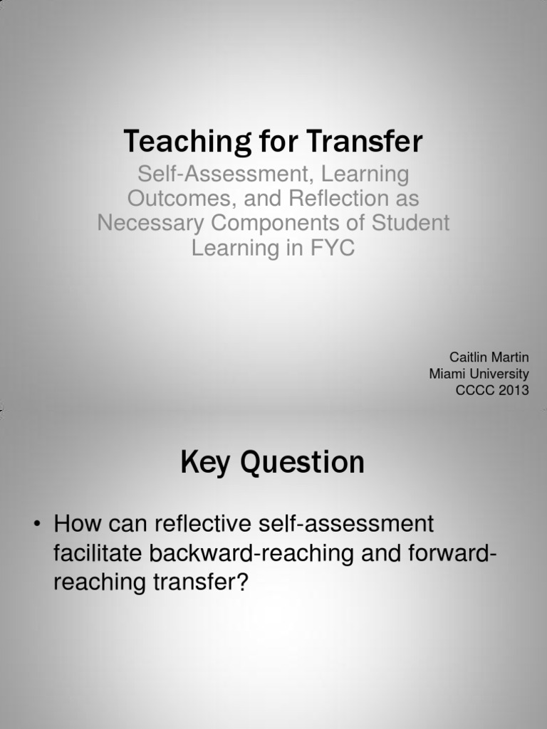 Teaching For Transfer: Self-Assessment, Learning Outcomes, and ...