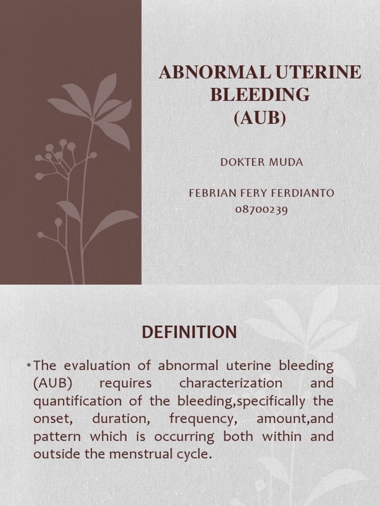 Abnormal Uterine Bleeding | PDF | Menstrual Cycle | Menstruation