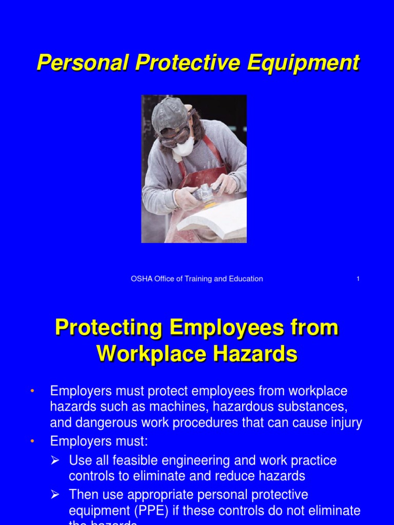 Personal Protective Equipment: OSHA Office of Training and Education ...