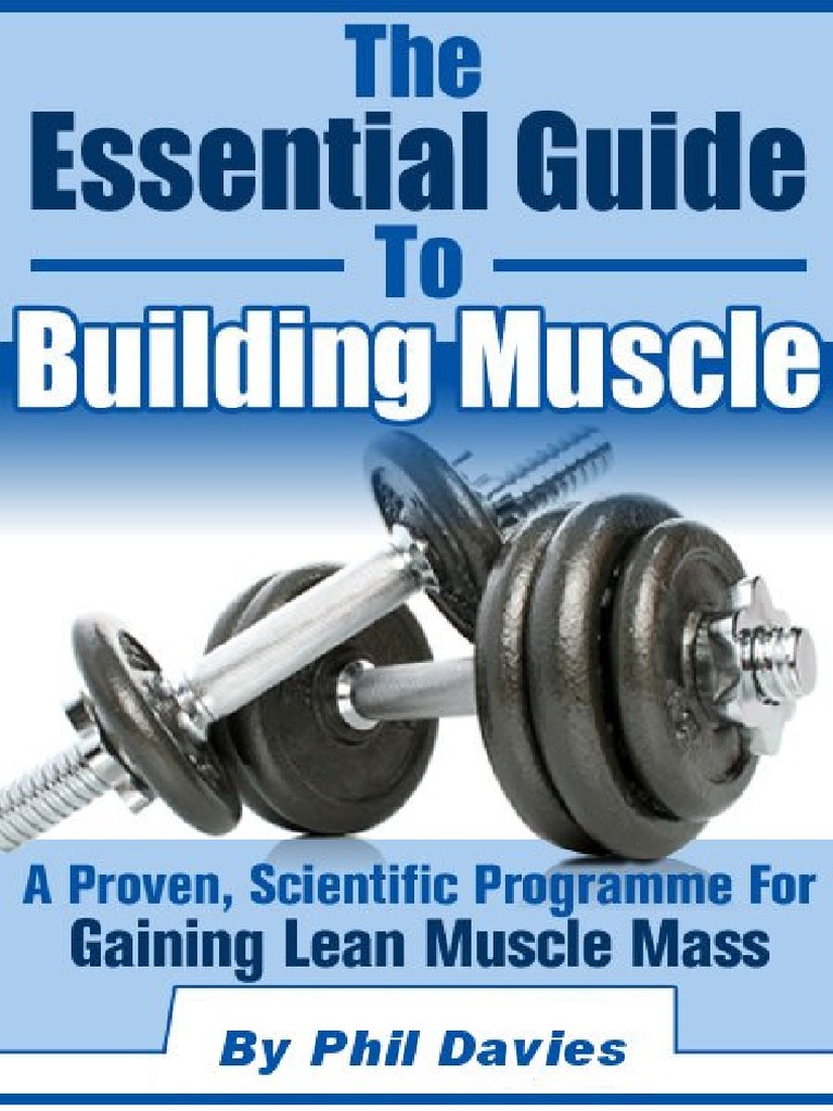 The Essential Guide To Building Muscle | PDF