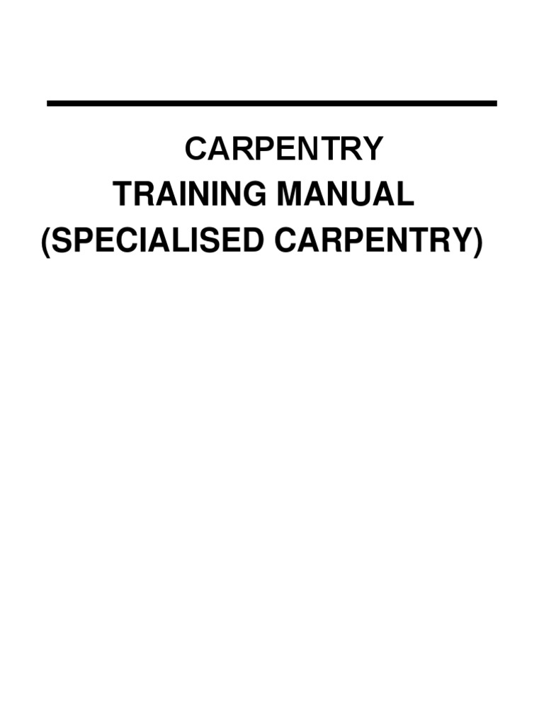 Carpentry Training Manual | PDF | Home & Garden | History