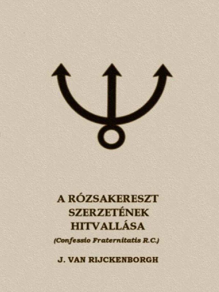 A Rozsakereszt Szerzetenek Hitvallasa Confessio Fraternitatis | PDF