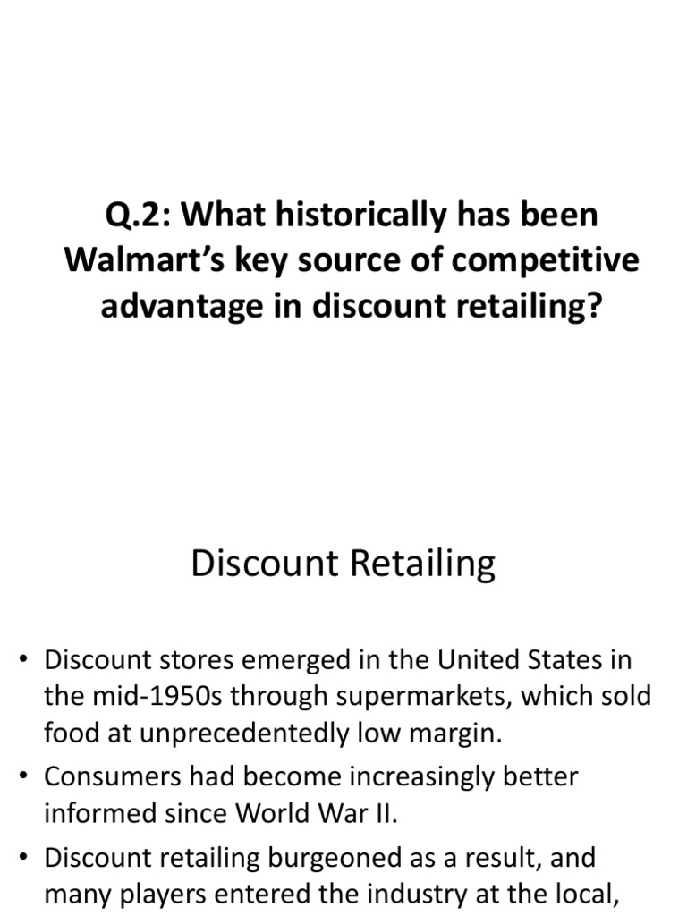Q.2: What Historically Has Been Walmart's Key Source of Competitive ...