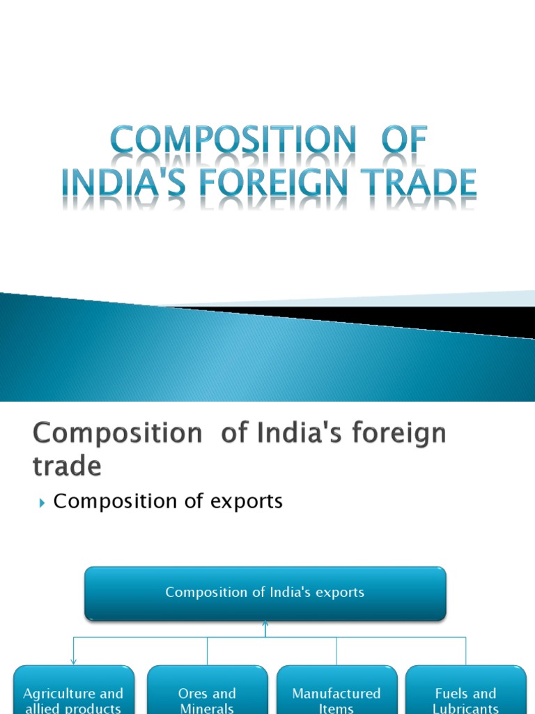 India's foreign trade composition and direction | PDF | Trade | Exports