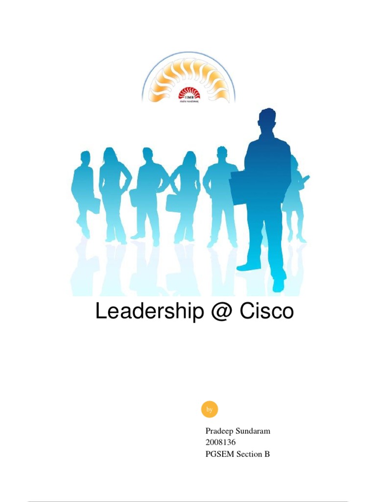 Leadership at Cisco | PDF | Cisco Systems | Leadership