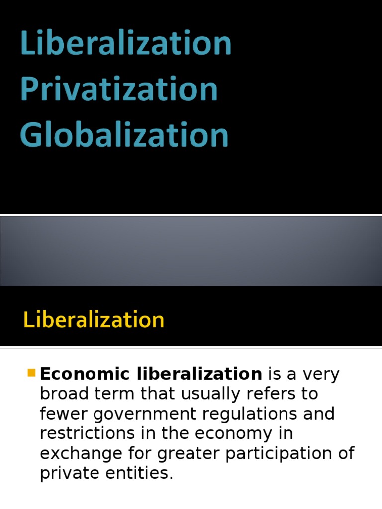 Liberalization, Privatization, and Globalization | PDF | Liberalization ...