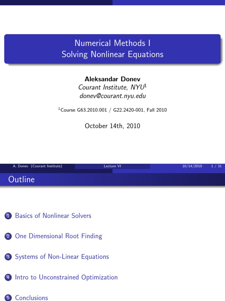Numerical Methods I Solving Nonlinear Equations: Aleksandar Donev Courant Institute, NYU Donev ...