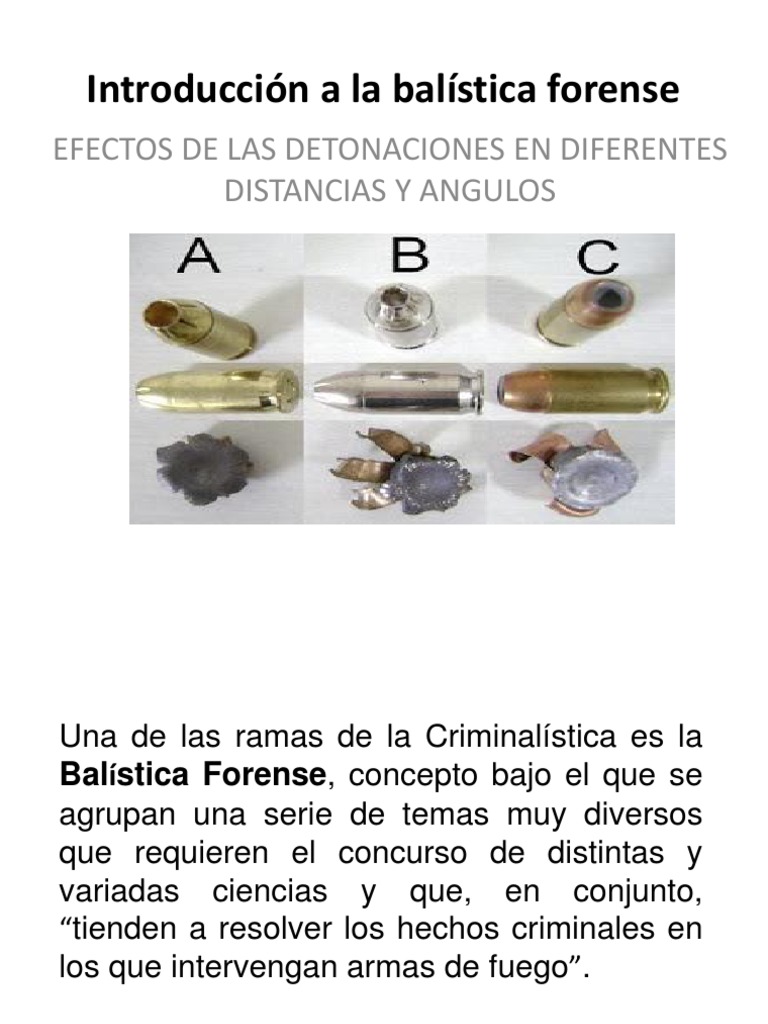 Introducción a la balística forense | Balística | Munición | Prueba ...