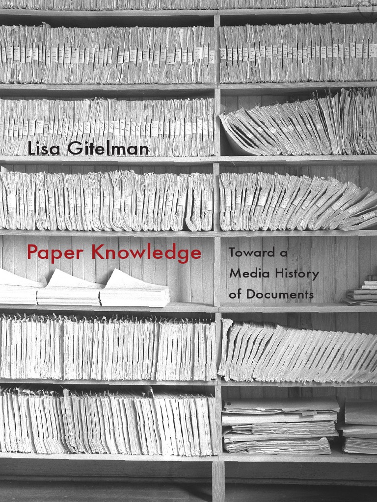 Paper Knowledge by Lisa Gitelman | PDF | Printing | Books