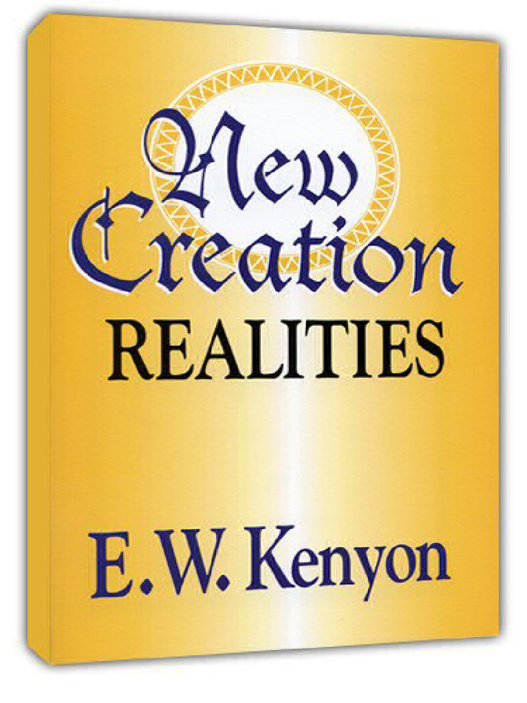 New Creation Realities | PDF | Religious Belief And Doctrine | John The ...