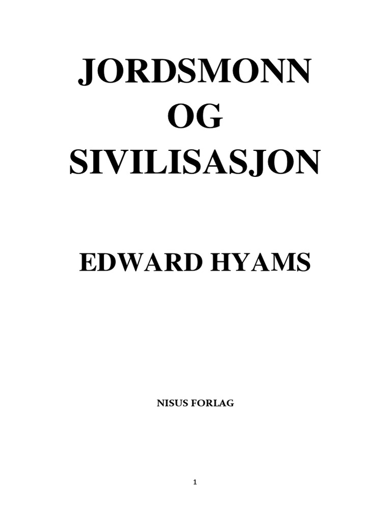 Edward Hyams: Jordsmonn Og Sivilisasjon | PDF