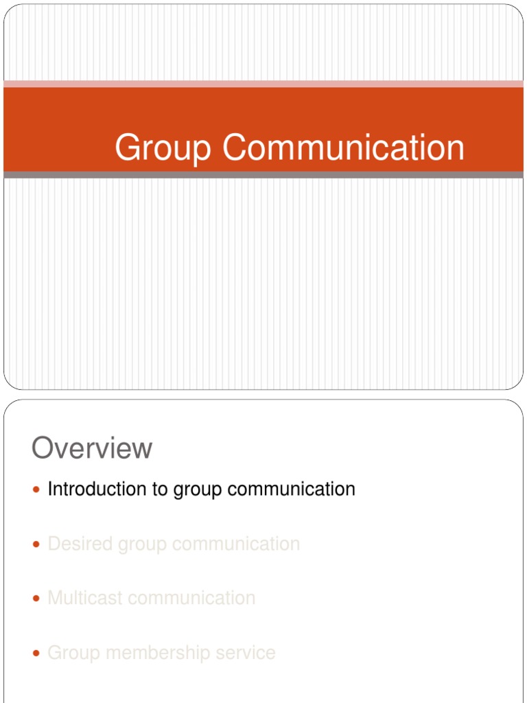 An Introduction to Group Communication in Distributed Systems ...
