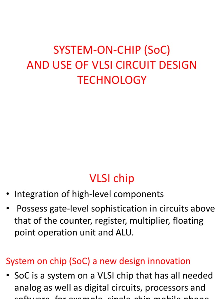 SYSTEM-ON-CHIP (SoC) AND USE OF VLSI CIRCUIT DESIGN TECHNOLOGY | PDF