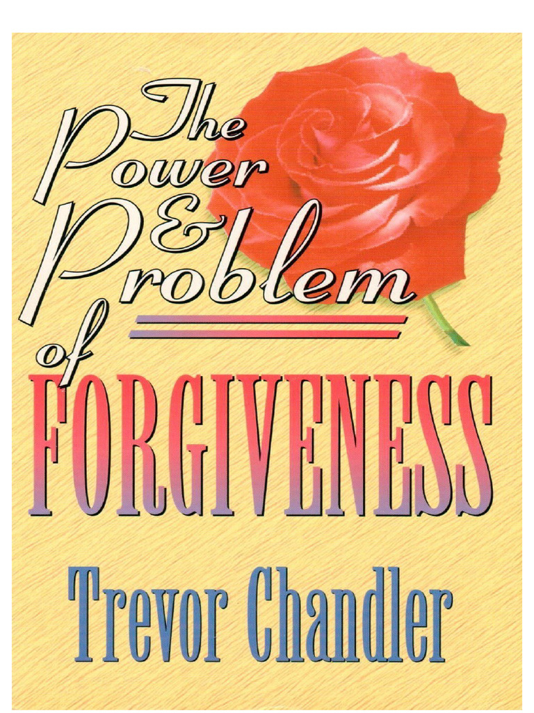 The Power and Problem of Forgiveness | PDF | Forgiveness | Sin