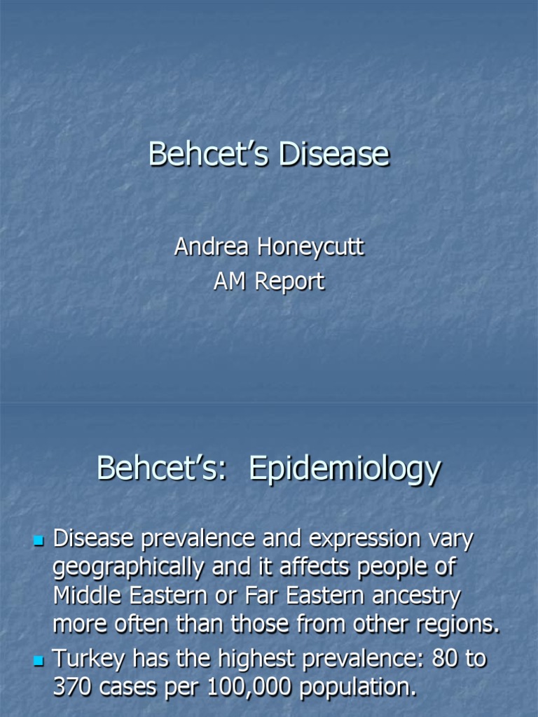Behcet S Disease Andrea Honeycutt Am Report Pdf Immunology