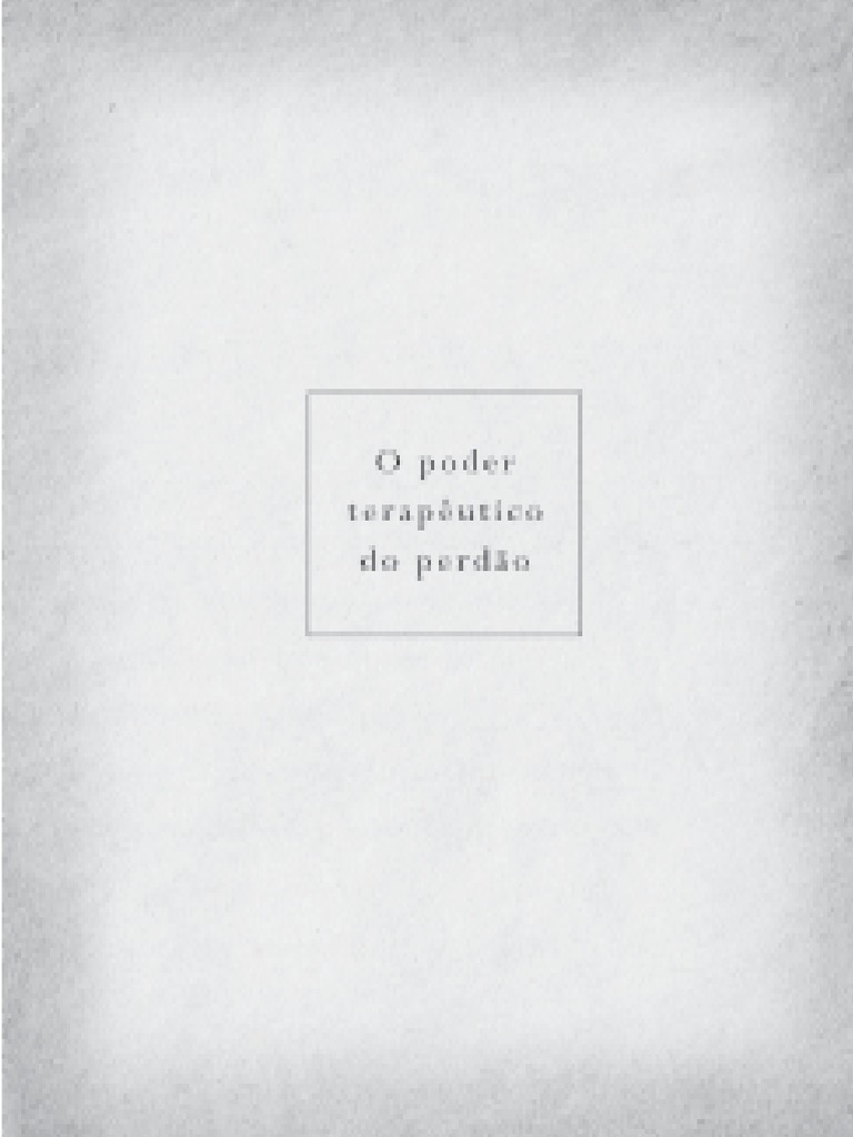 O Poder Terapeutico Do Perdão | PDF | Pecado | Jesus