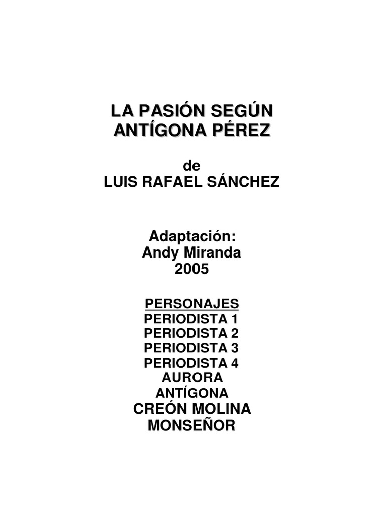 La Pasin Segn Antgona Prez | PDF | Francisco franco | Amor
