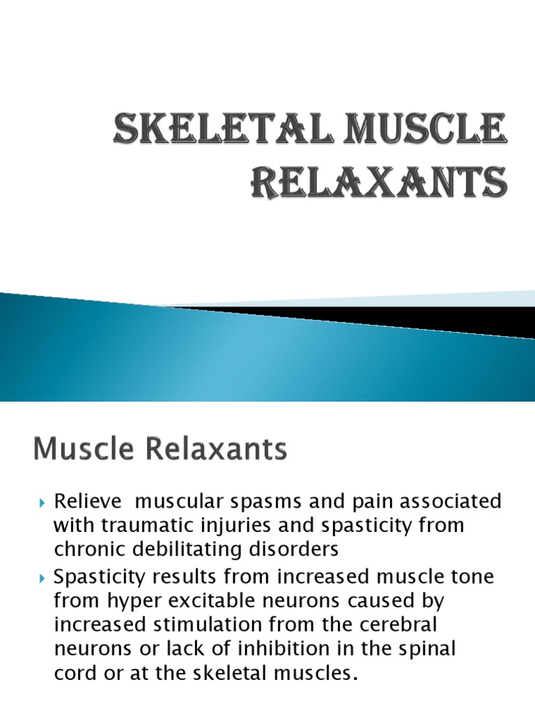 Skeletal Muscle Relaxants | PDF | Drugs Acting On The Nervous System ...