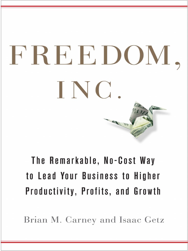 Freedom Inc. by Brian M. Carney and Isaac Getz - Excerpt | PDF | Business