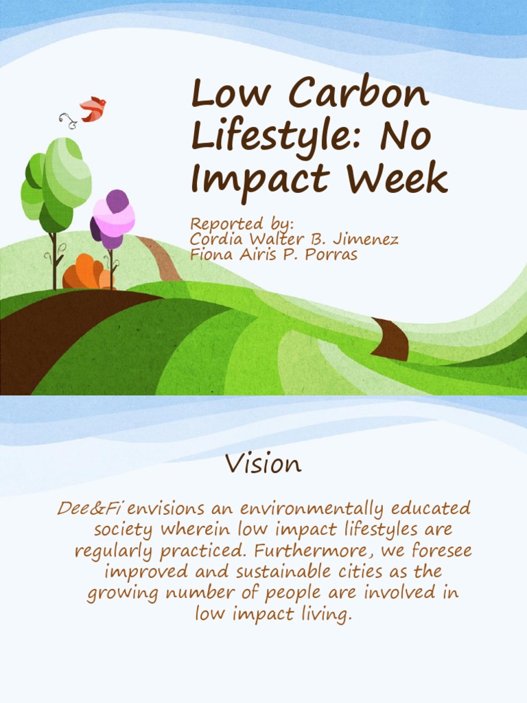 Encouraging Low Impact Lifestyles: Proposing a No Impact Week Project ...