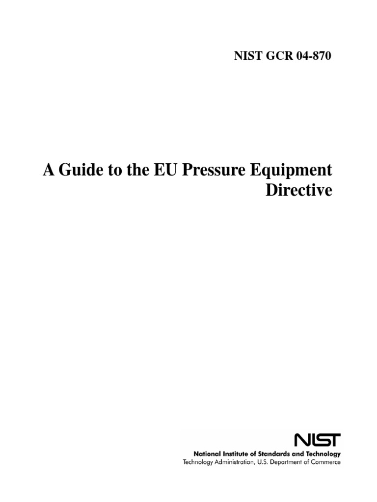 A Guide To The EU Pressure Equipment Directive: NIST GCR 04-870 | PDF