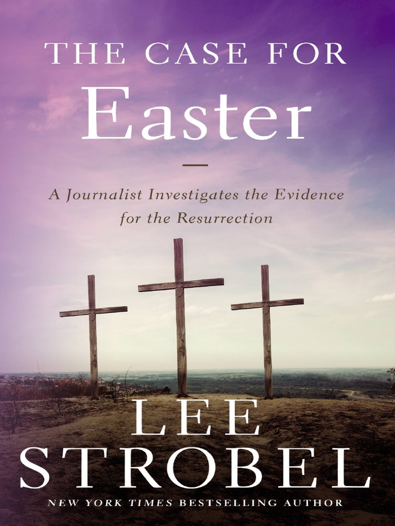 The Case For Easter Sample | PDF | Crucifixion | Resurrection Of Jesus