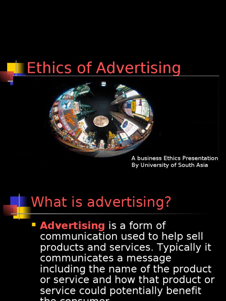 Advertising and Ethics | PDF | Advertising | Marketing
