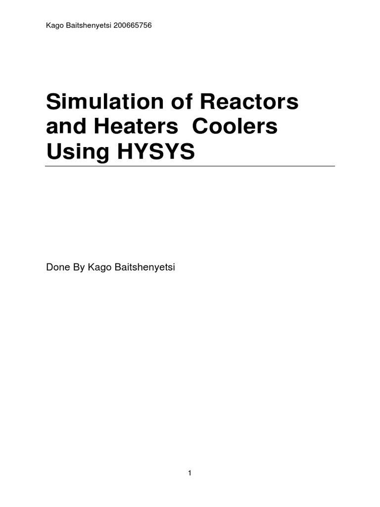 Simulation of Reactors and Heaters Coolers Using HYSYS | PDF | Mole ...