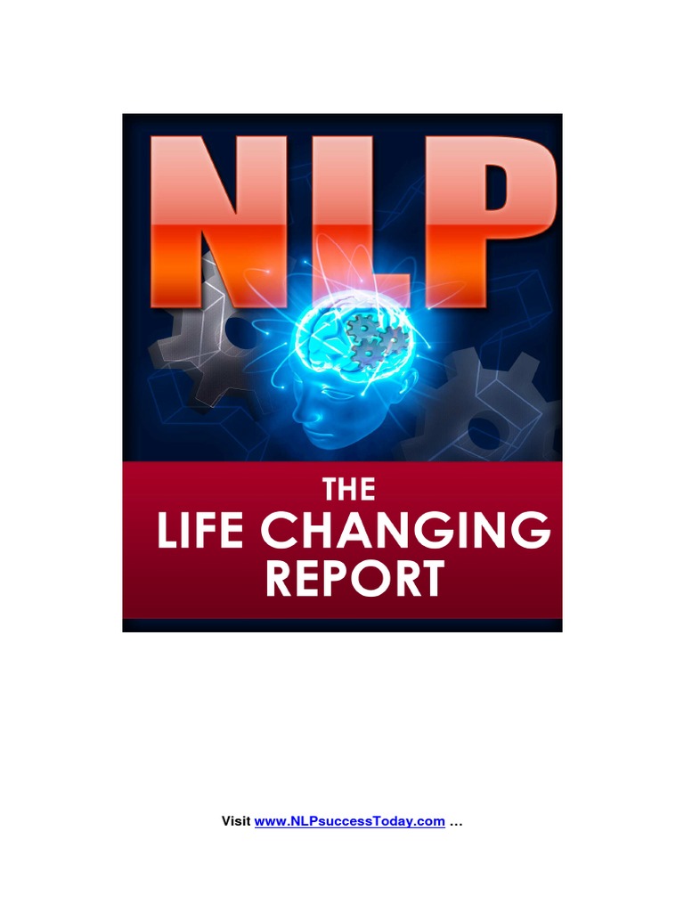 NLP - The Life Changing Report! | PDF | Neuro Linguistic Programming ...