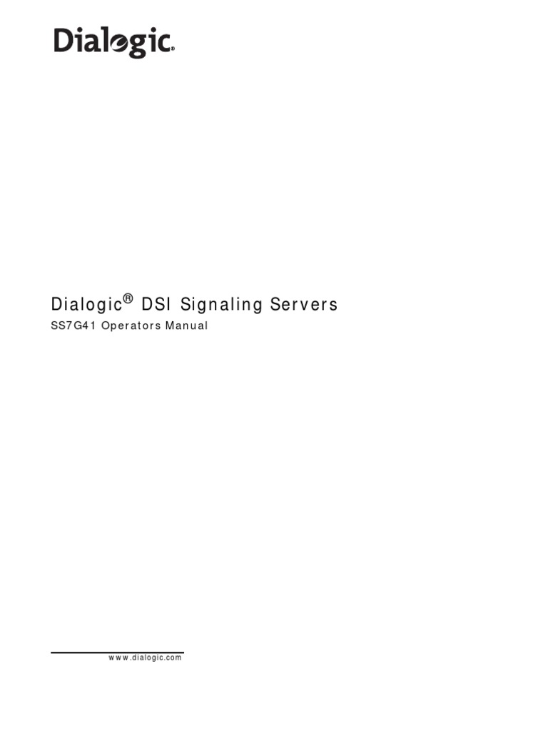 Dialogic® DSI Signaling Servers SS7G41 Operators Manual | PDF | Web Server | Internet & Web