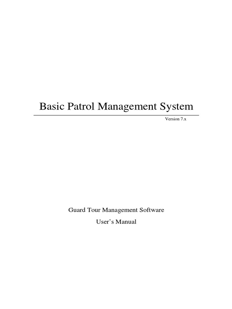 Basic Patrol Management System 7.x User's Manual | PDF | Computer File ...