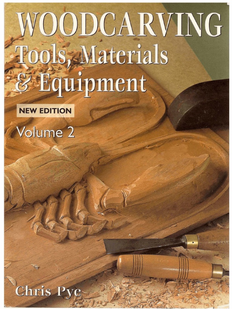 Chris Pye - Woodcarving Tools, Materials | PDF | Wood Carving | Crafts & Hobbies
