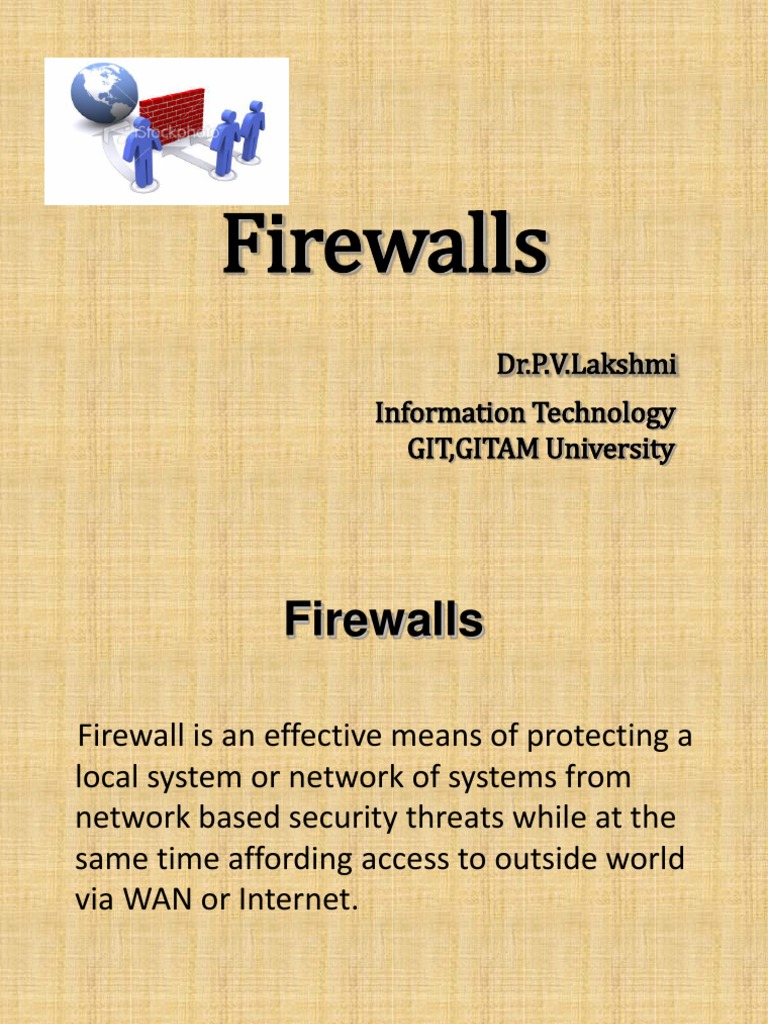 Firewalls: Dr.P.V.Lakshmi Information Technology GIT, GITAM University | PDF | Firewall ...