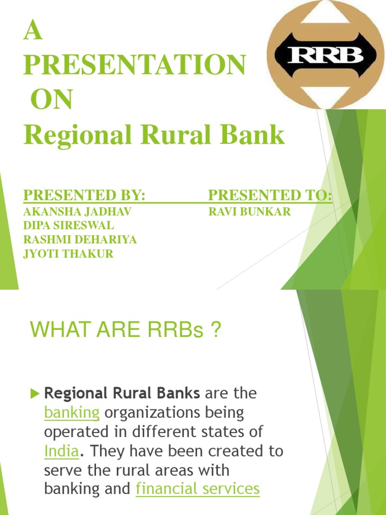 A Presentation ON Regional Rural Bank: Presented By: Presented To | PDF ...