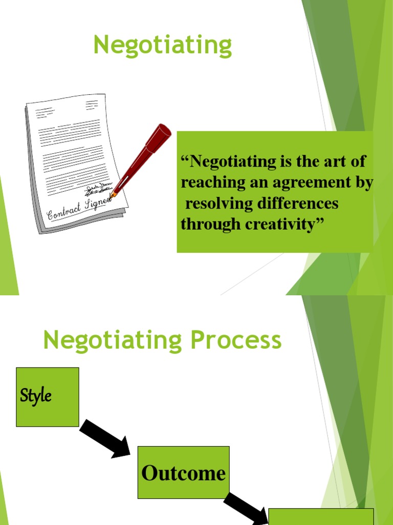 Negotiating: "Negotiating Is The Art of Reaching An Agreement by ...