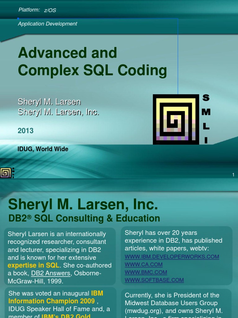 IDUG 2013 Sheryl Larsen Advanced SQL Coding | Download Free PDF | Sql | Ibm Db2